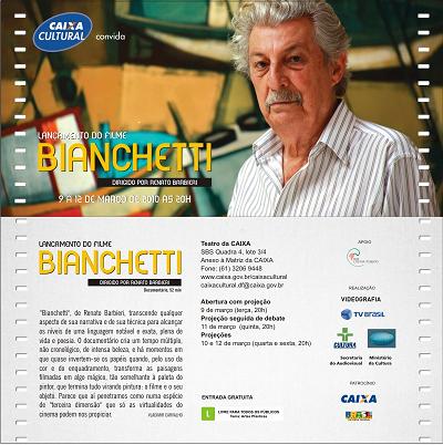 Bianchetti – filme de Renato Barbieri é lançado na Caixa | Acha Brasília
